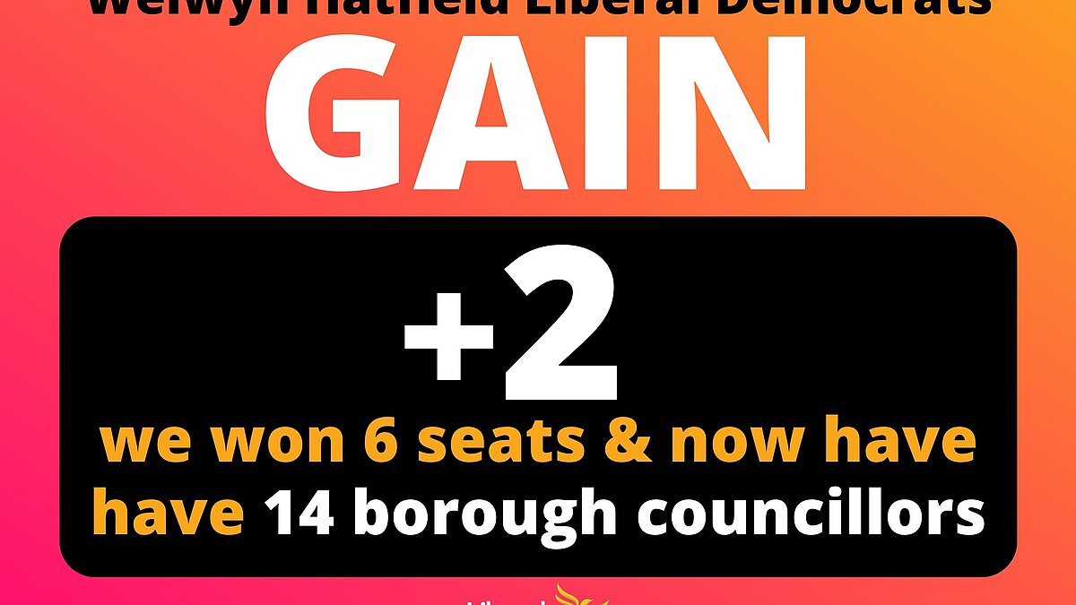 Lib Dems Win Six Seats, Gaining Two New Seats - Welwyn Hatfield Liberal ...